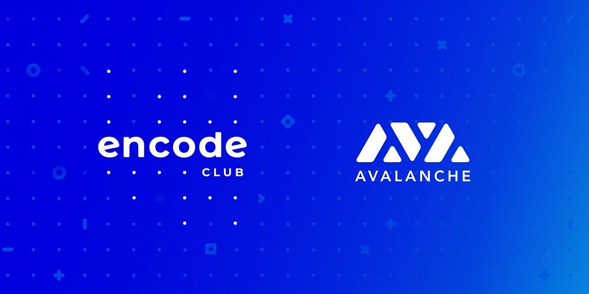 Encode Hack: Avalanche Workshop 2 Video + Slides | by Anthony Beaumont ...