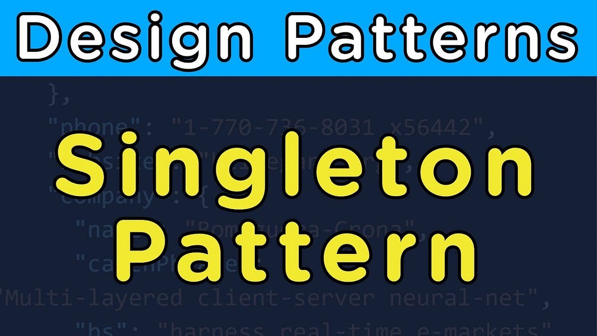 Singleton Design Pattern. I hope you are having a terrific day… | by ...