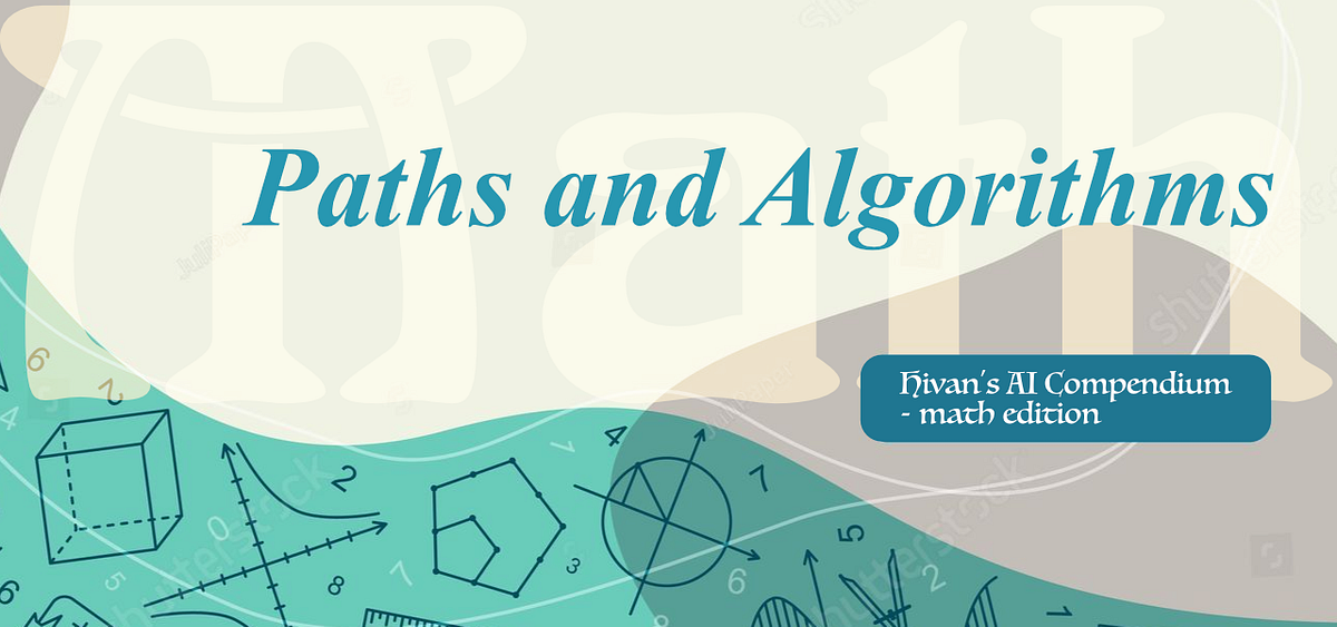 26. Graph Theory — Paths and Algorithms | by Hivan du | Aug, 2024 | Medium