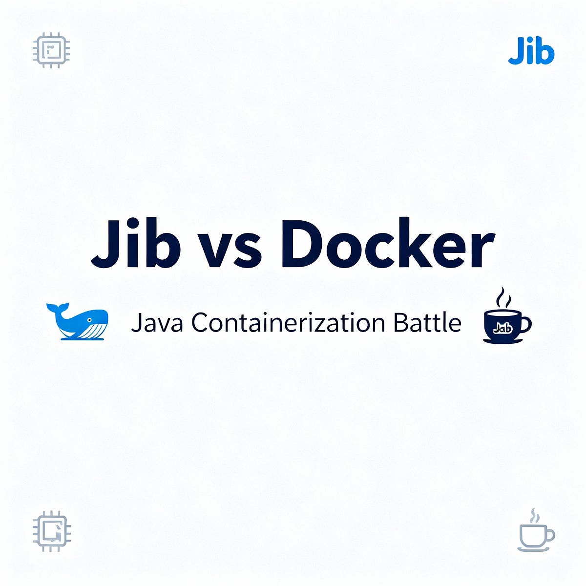 Jib vs Docker: The Java Developer’s Containerization Dilemma | by Vivek D | Sep, 2025 | Medium