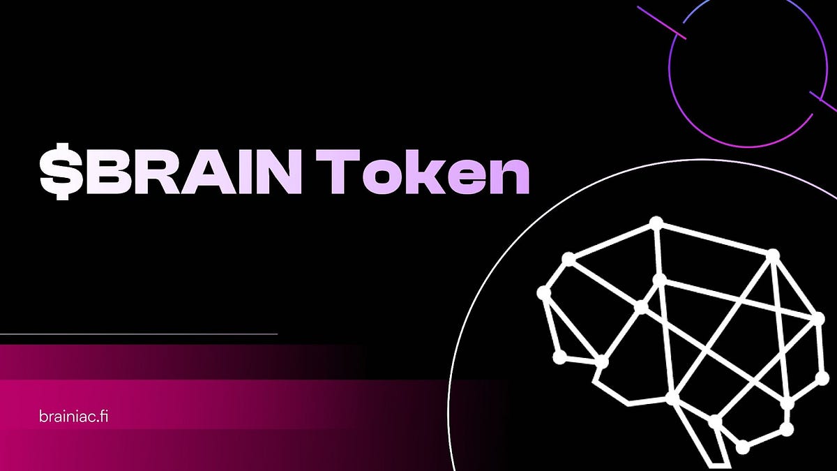 Introducing $BRAIN — The native token of Brainiac Finance (Tokenomics ...