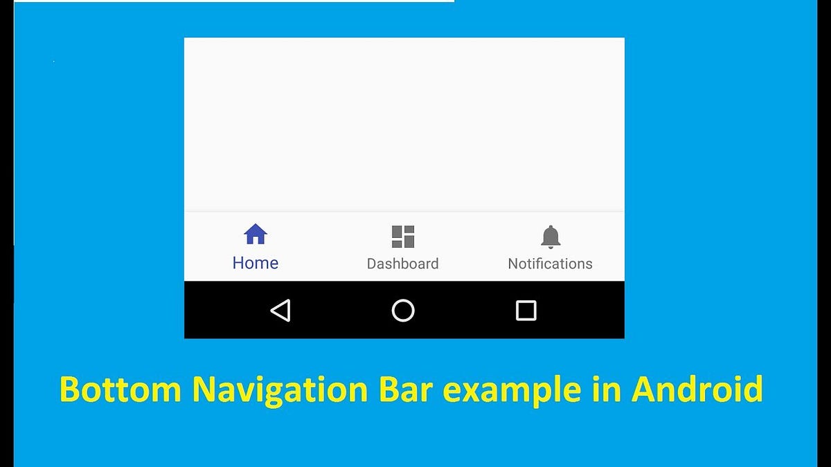 How to add bottom navigator into any android application | by ...