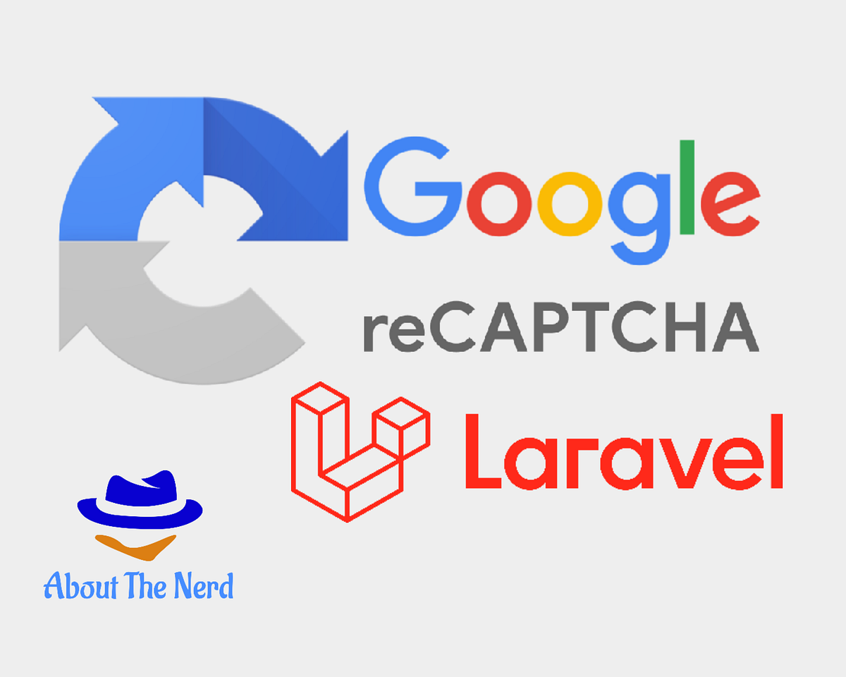 Google Recaptcha V3 in Laravel 9 with Example Tutorial | by About the Nerd | Medium