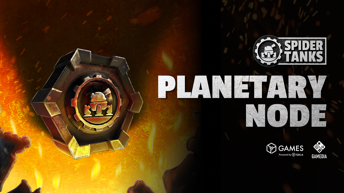Planetary Node Licenses Available Today | by Spider Tanks | Gala Games Blog