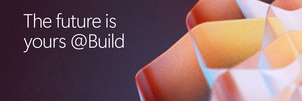 Microsoft Build 2025 Recap — Major Announcements — AI agents, open ...