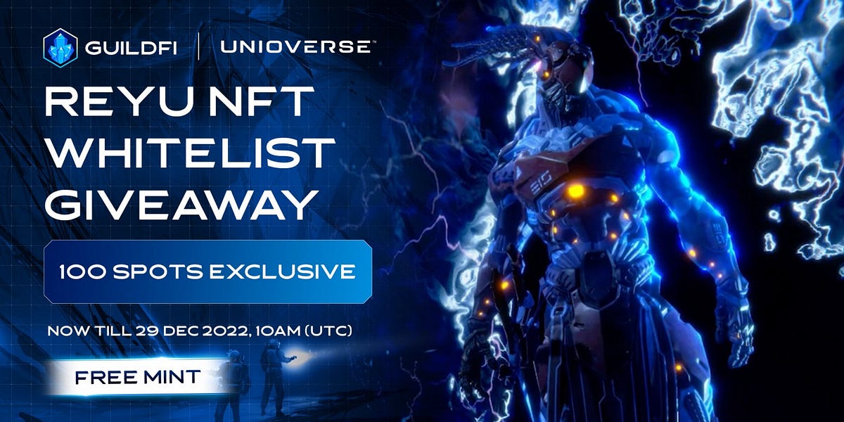 Cadeau exclusif sur la Whitelist Unioverse Reyu Genesis Hero NFT pour les utilisateurs et les ...