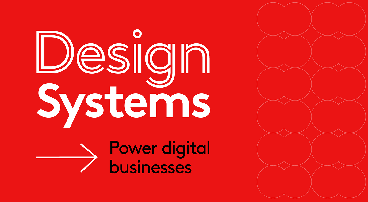 How Design Systems power digital businesses | Emergn