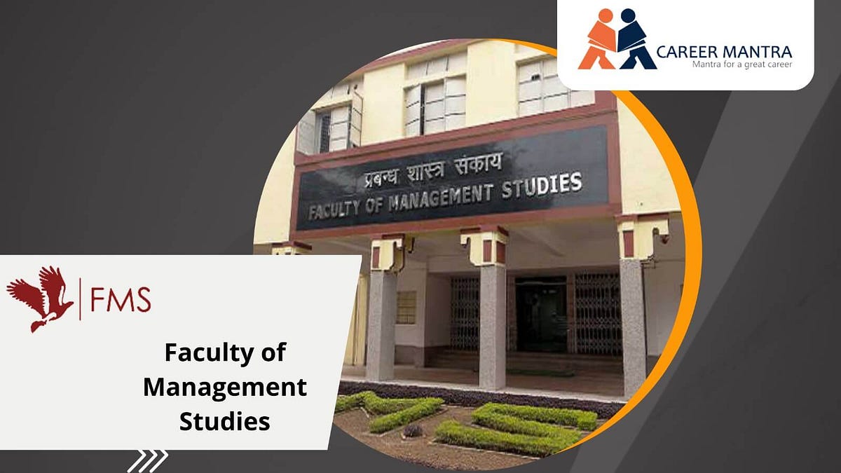 Faculty of Management Studies. About Faculty of Management Studies ...