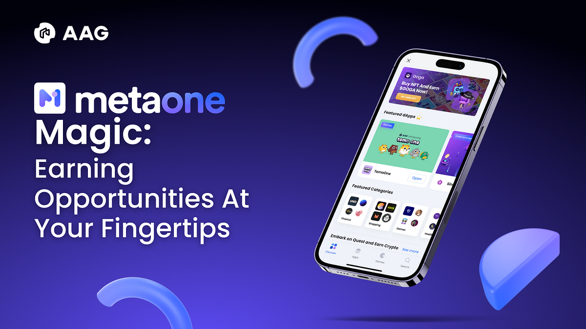 MetaOne Magic: Earning Opportunities At Your Fingertips | by Saakuru Labs | Medium