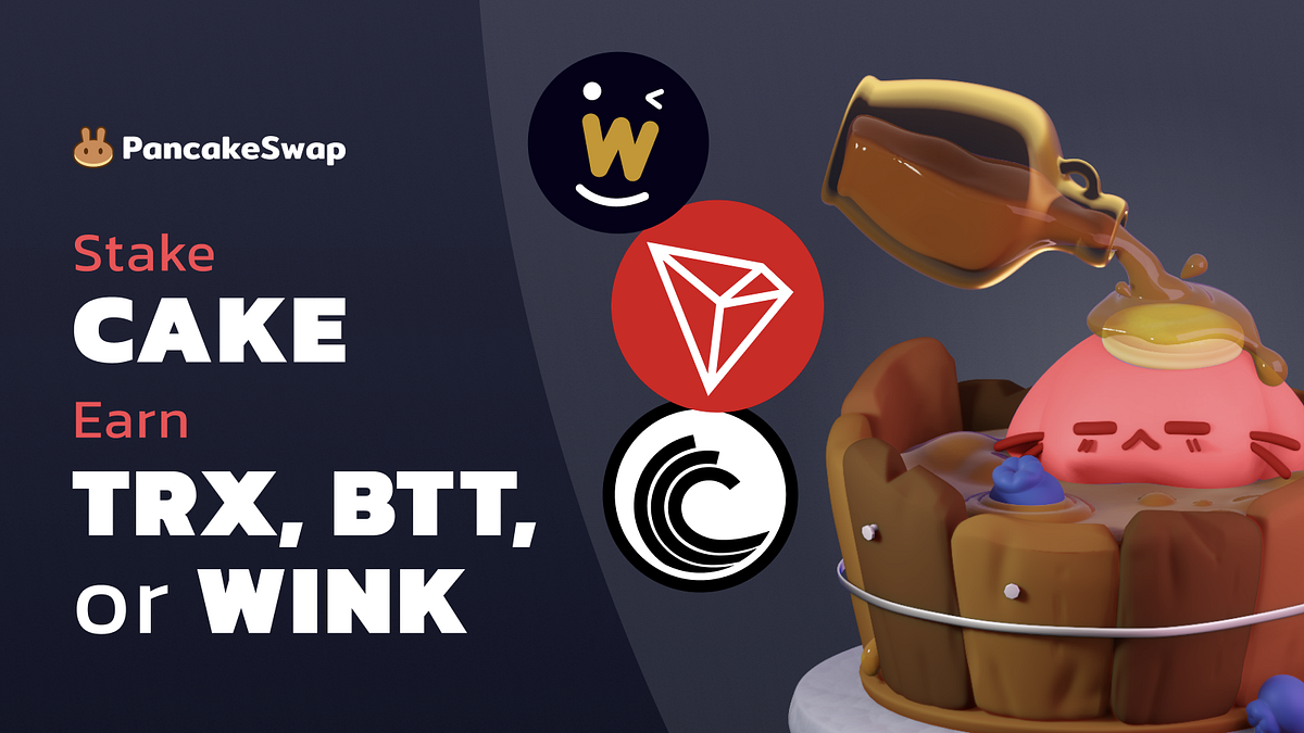 Triple Treat! PancakeSwap Welcomes TRON, WINkLink and BitTorrent to Syrup Pool! | by PancakeSwap ...