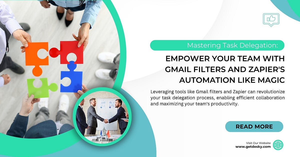 Mastering Task Delegation: Empower Your Team with Gmail Filters and Zapier’s Automation Like ...