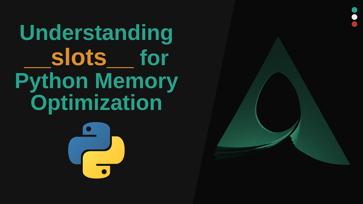 Understanding Python slots for Memory Optimization | by Arashtad | Jul, 2025 | Medium