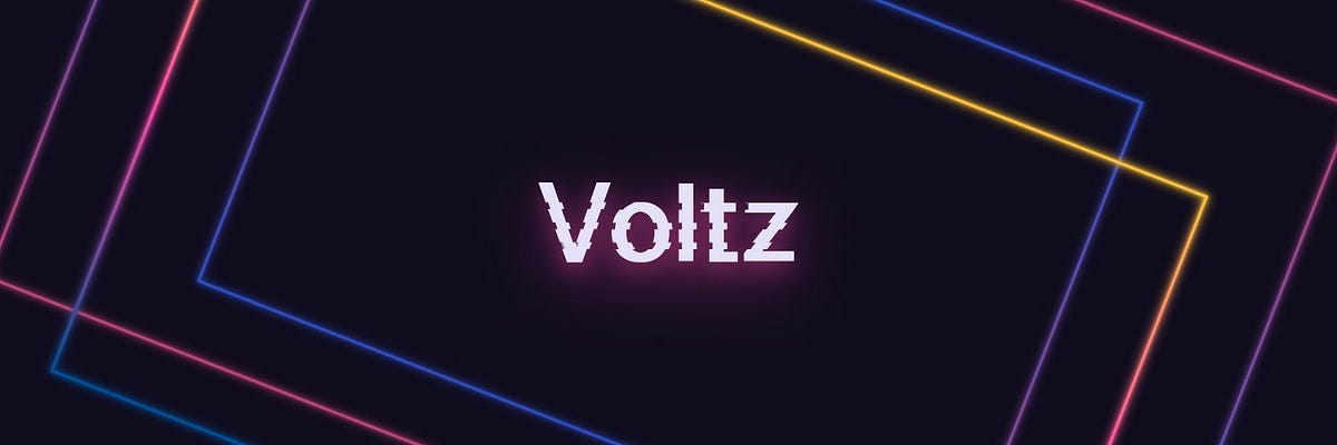 VOLTZ初体验 - dadababa - Medium