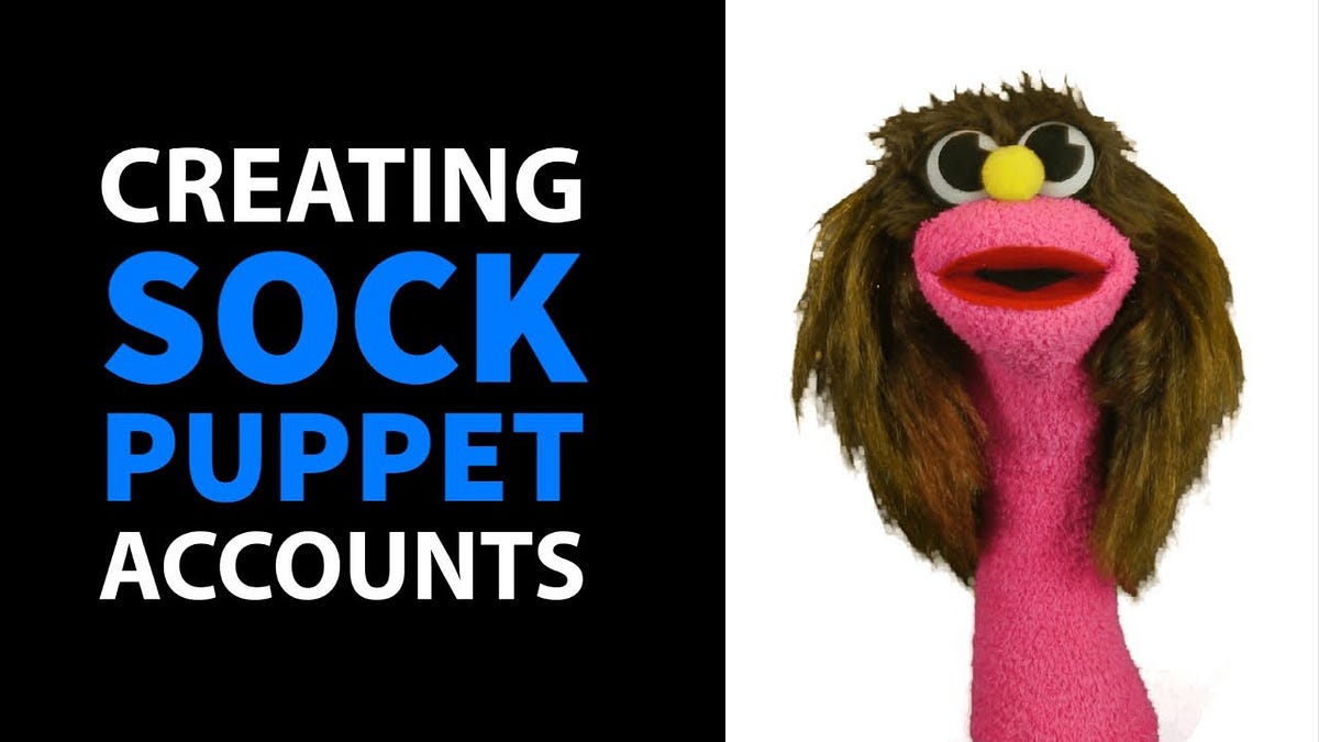 Sock Puppets Go Pro. Operationalising Digital Personas in… | by Paul ...