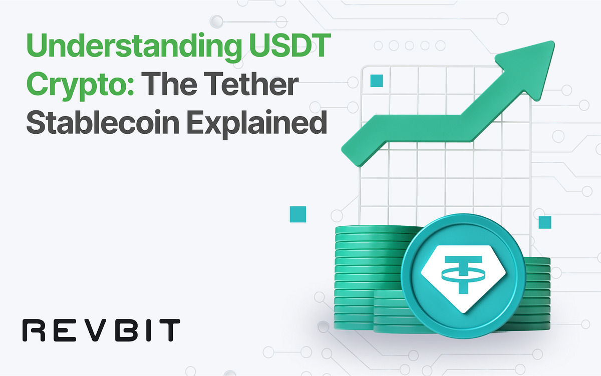 Understanding Tether (USDT): The Stablecoin Explained | by Revbit | Apr, 2025 | Medium