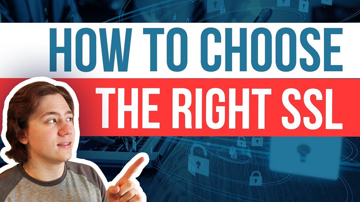 How to Choose the Perfect SSL Plan for Your Website | by Jaime Shari ...