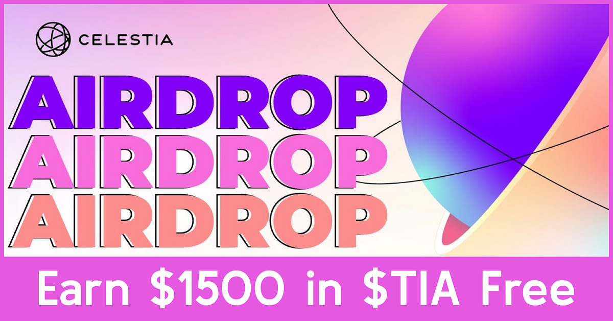 🔍 Celestia $TIA Token Airdrop: Revolutionizing the Crypto Airdrop Scene! | by LTC Labyrinth ...