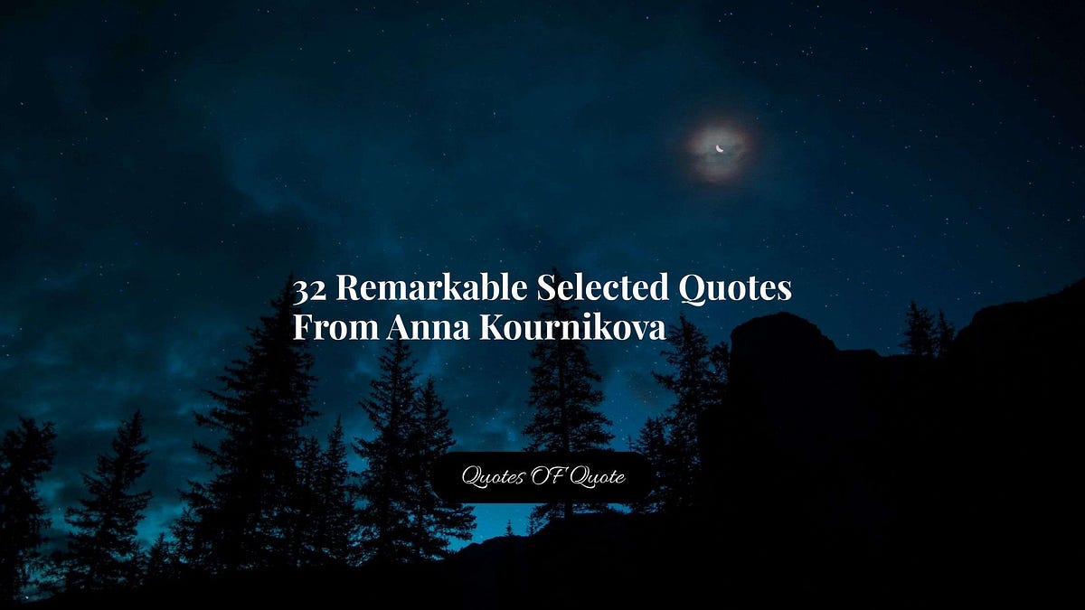 32 Remarkable Selected Quotes From Anna Kournikova — Quotes OF Quote ...