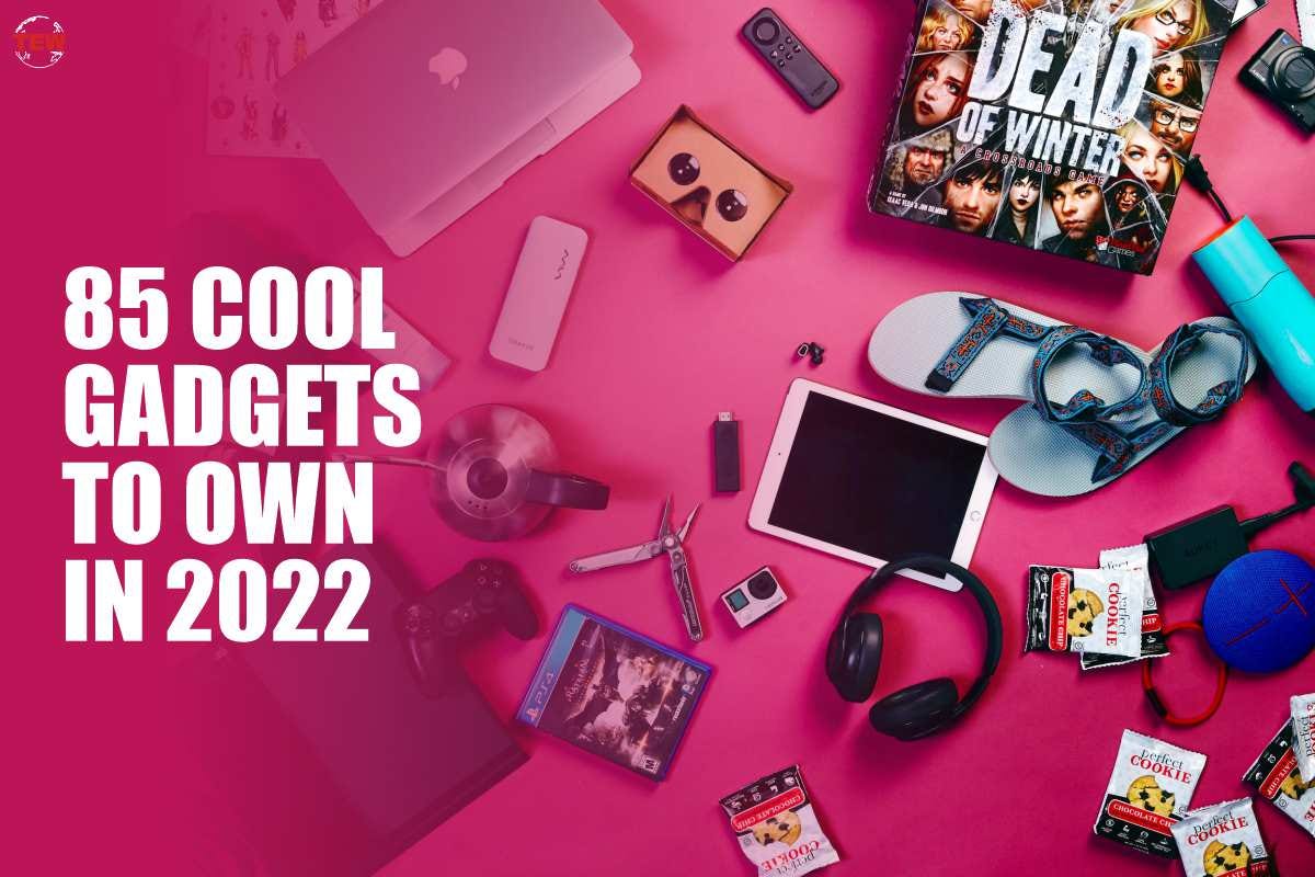 Cool Gadgets 2022