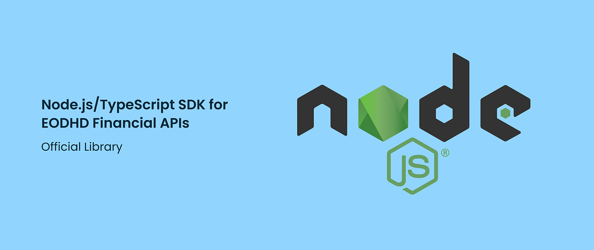 Node.js SDK for EODHD Financial APIs | by EODHD APIs | Medium