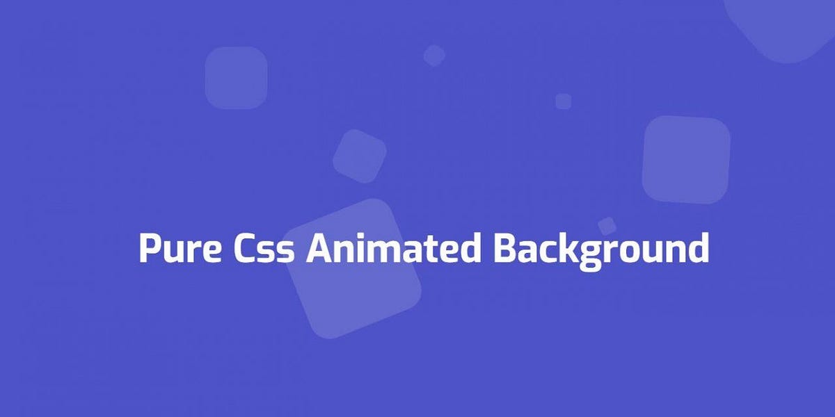 Colorful Canvas: Background Animation with CSS | by CSS Monster | Medium