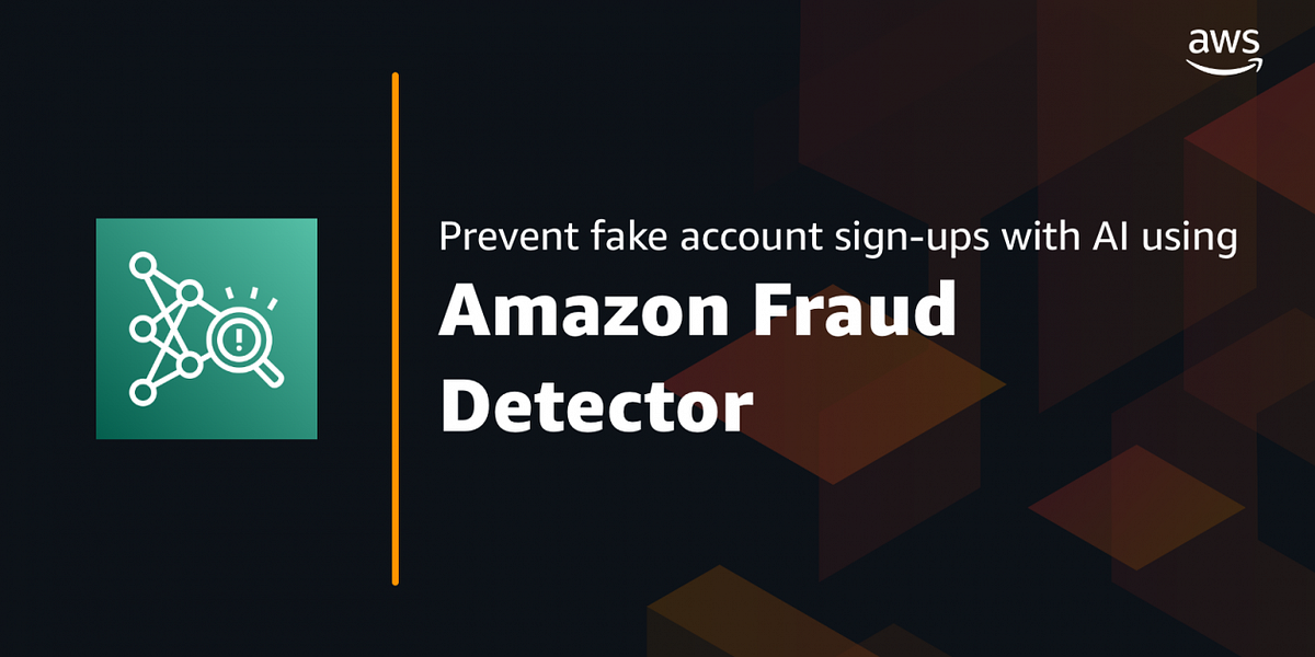 Amazon Fraud Detector. Amazon FAmazon Fraud Detector is a… | by ...