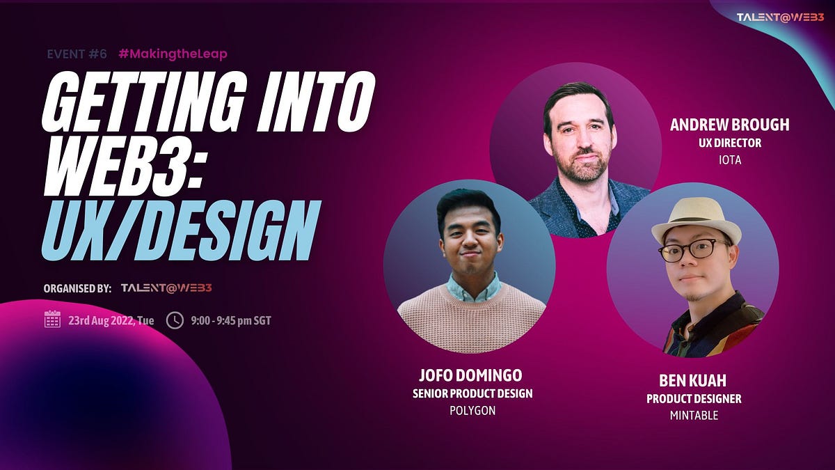 Breaking into Web3: UX/Design Edition | by Talent@Web3 | Medium