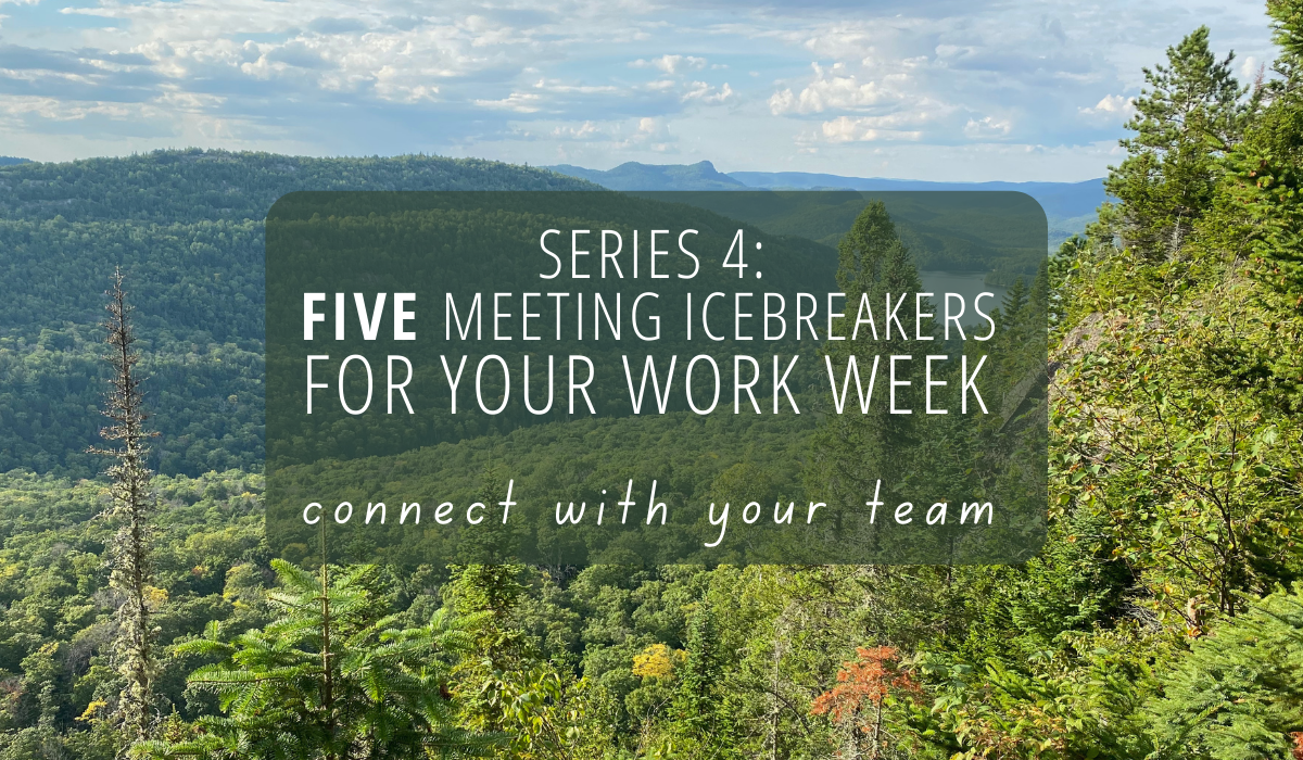 Series 4: Five Unique Icebreakers That Will Help You Connect with Your ...