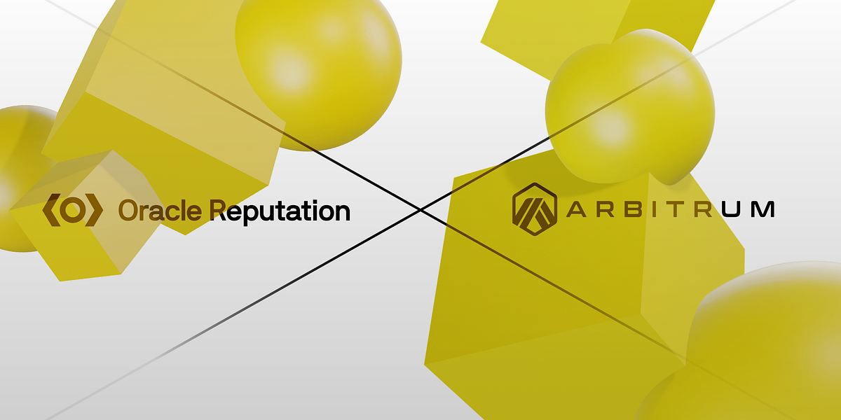 Oracle Reputation Integrates with Arbitrum | by Reputation DAO | Medium