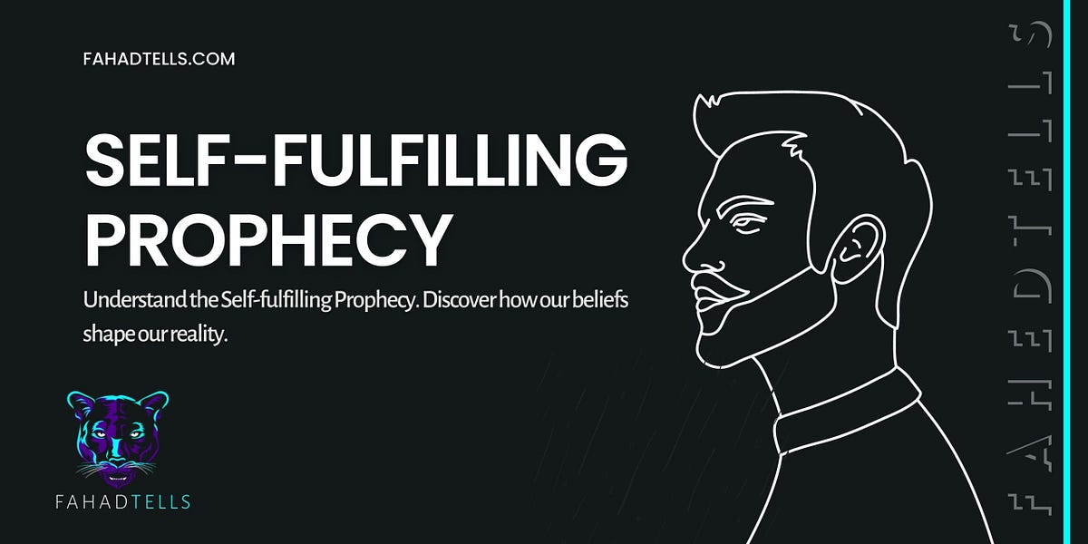 Self-Fulfilling Prophecy | by FahadTells | Medium