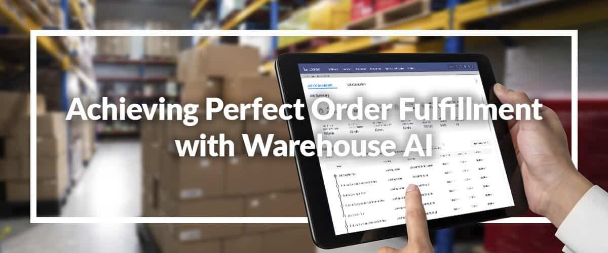 Achieve Perfect Order Fulfillment with Warehouse AI | by Logiwa | Medium