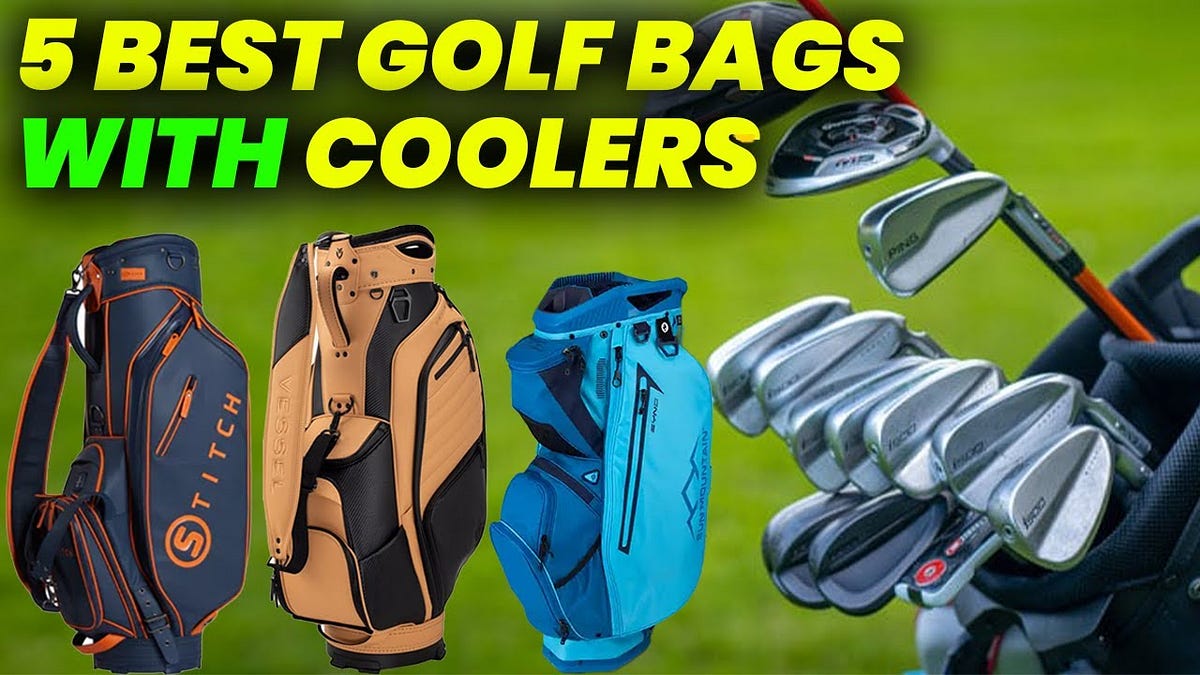Best Golf Bags With Coolers: Stay Refreshed on the Green! | by ...