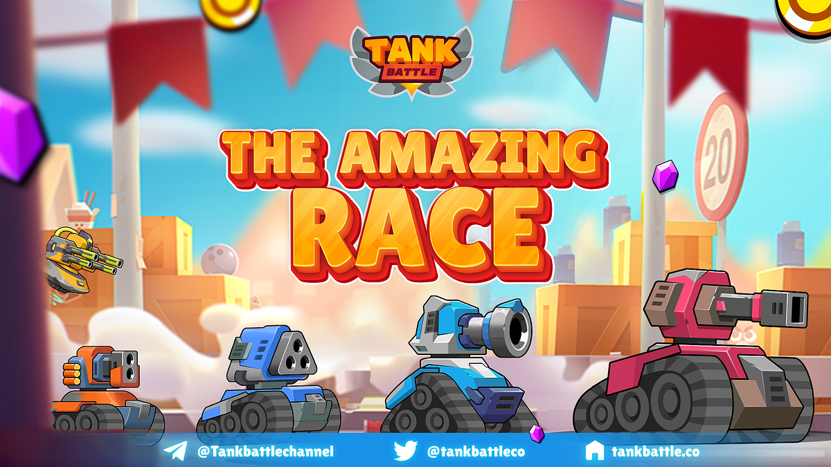 🚩TANK BATTLE | THE AMAZING RACE 💨 | by Tank Battle - NFT Strategy game ...