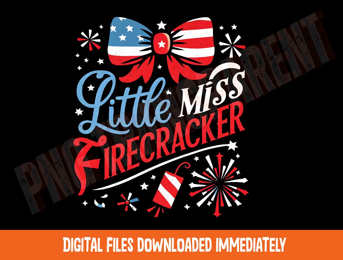Little Miss Firecracker Png, Sublimation | by Cybernebula | Medium