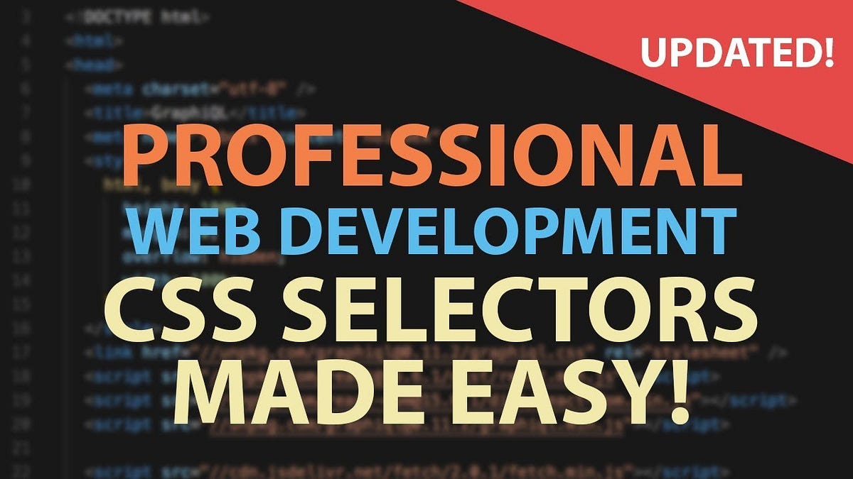 CSS SELECTORS MADE EASY — HTML CSS Tutorial for Beginners | by Sherronquickly | Medium