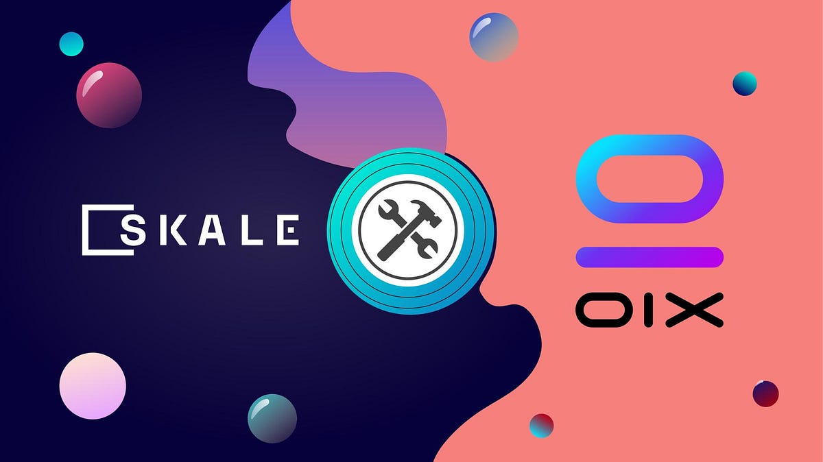OIX ve SKALE, Web3 Devrimini Hızlandırmak İçin Birlikte Çalışıyor | by ...