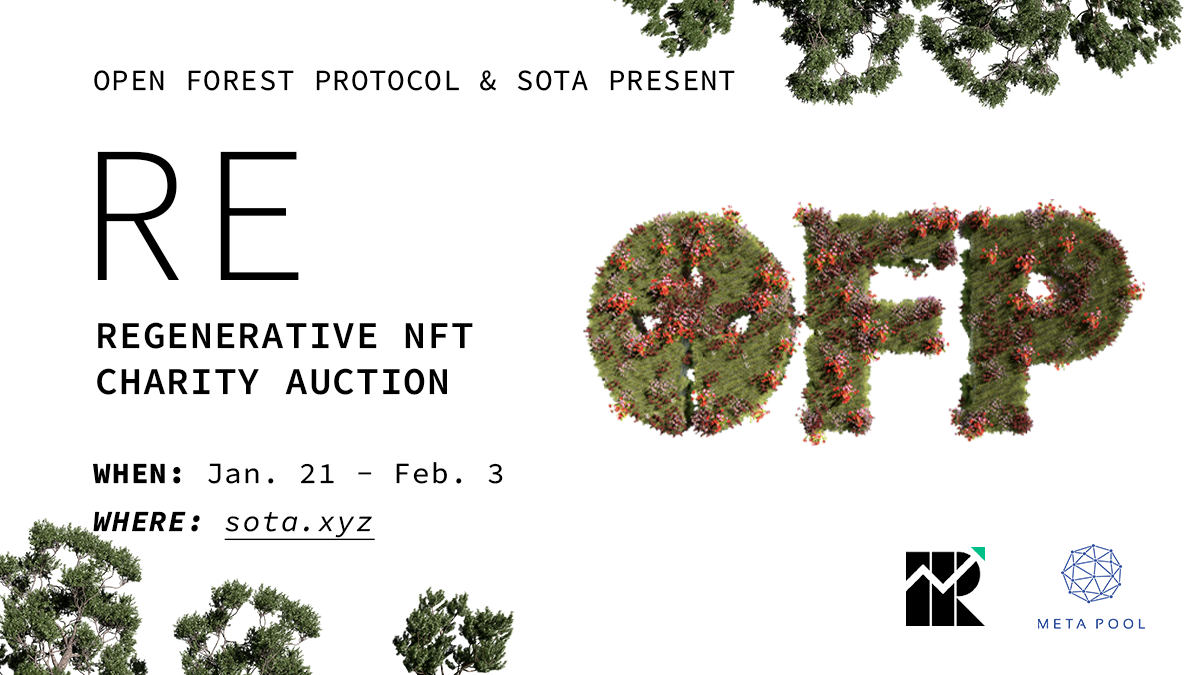 Open Forest Protocol and SOTA launch “Re”: Regenerative NFT Charity ...