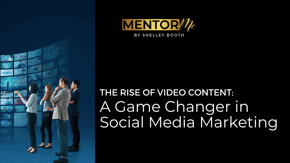 The Rise of Video Content: A Game Changer in Social Media Marketing ...
