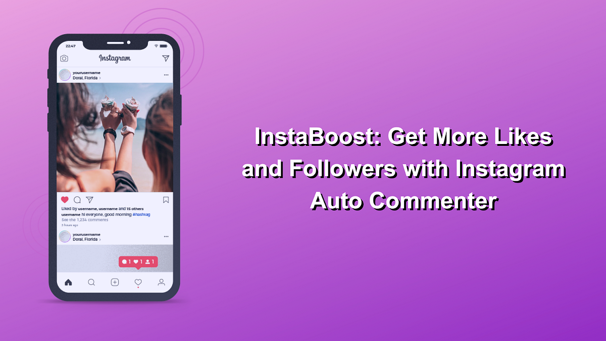 InstaBoost: Get More Likes and Followers with Instagram Auto Commenter ...