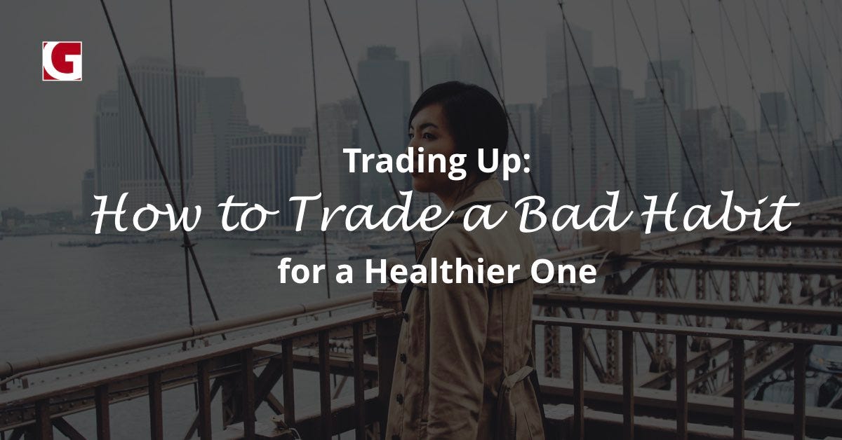 Trading Up: How to Trade a Bad Habit for a Healthier One | by GiANT ...