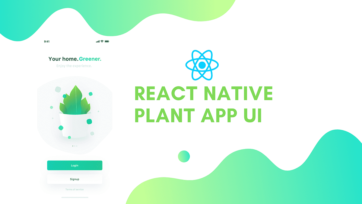 React Native Plant App UI #1 : Getting Started | by Krissanawat Kaewsanmuang | Quick Code | Medium