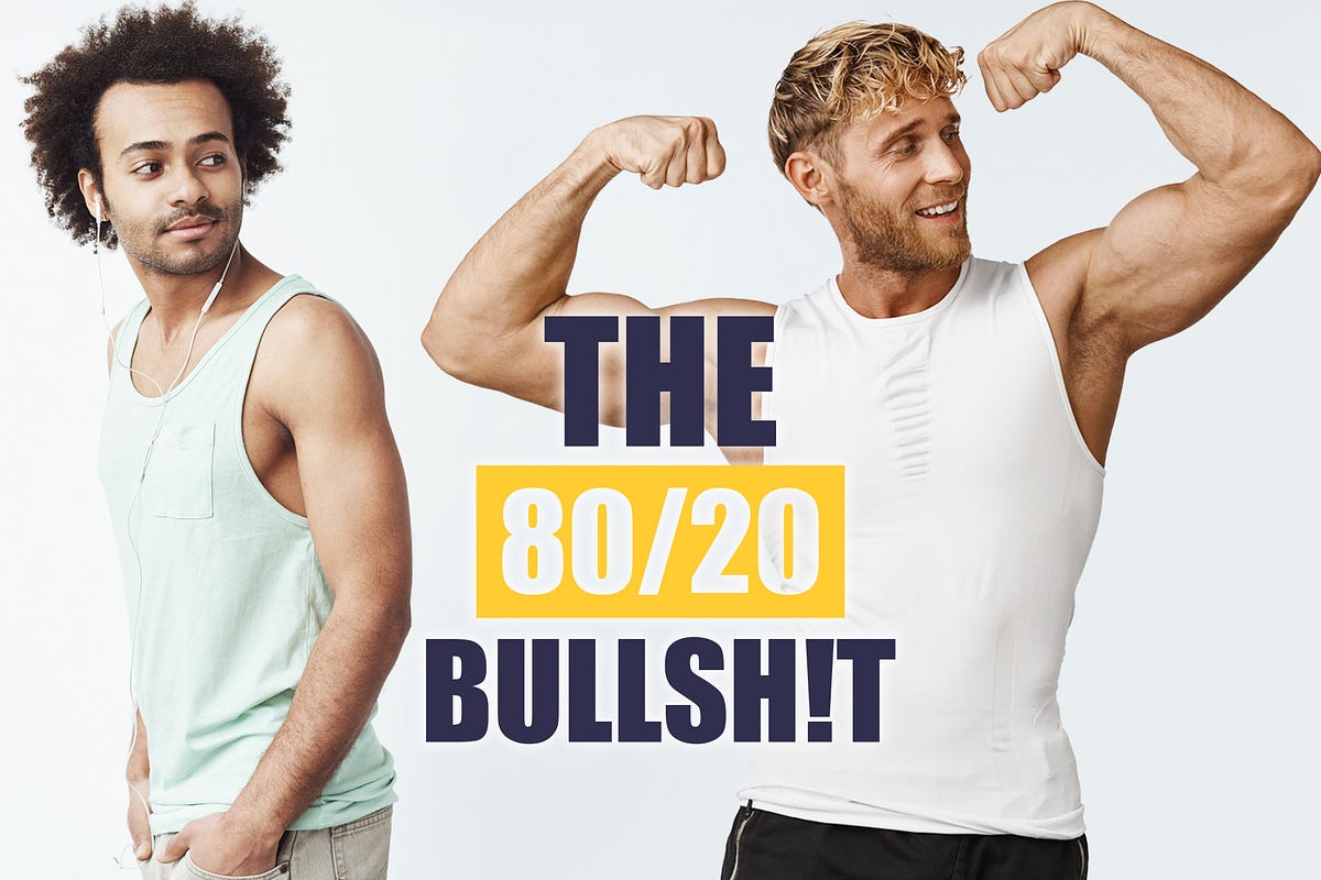 Debunking the 80/20 Myth | by Fitness Union | Aug, 2024 | Medium
