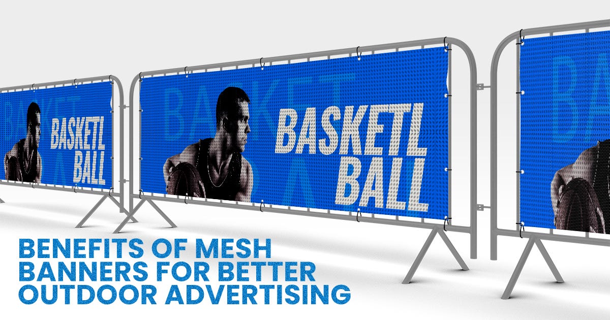 Benefits of Mesh Banner for Better Outdoor Advertising | by ...