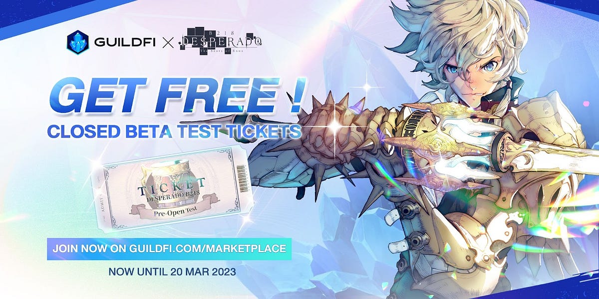 GuildFi x Desperado B218: Complete Campaign Quests to Win One of 35 Coveted CBT Tickets! | by ...