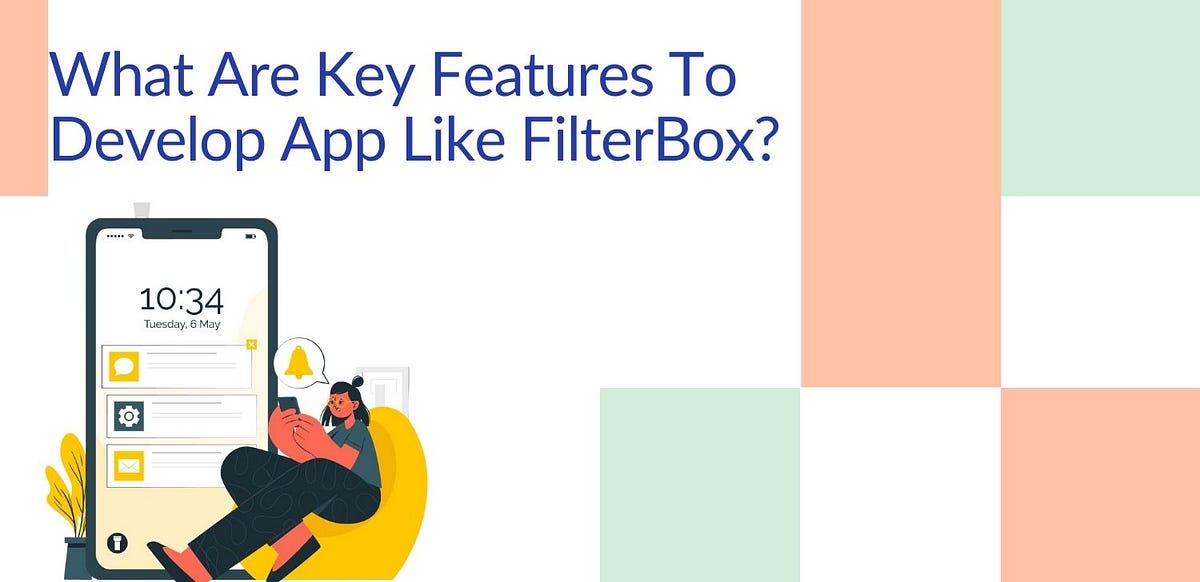 What Are Key Features To Develop App Like FilterBox? | Medium