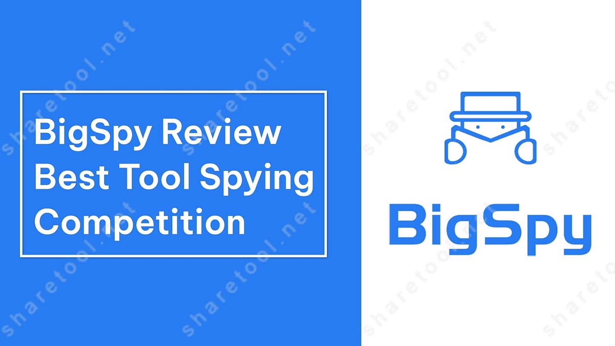 BigSpy Review — Best AdSpy Tool for Spying Competition | by John Mullet | Medium