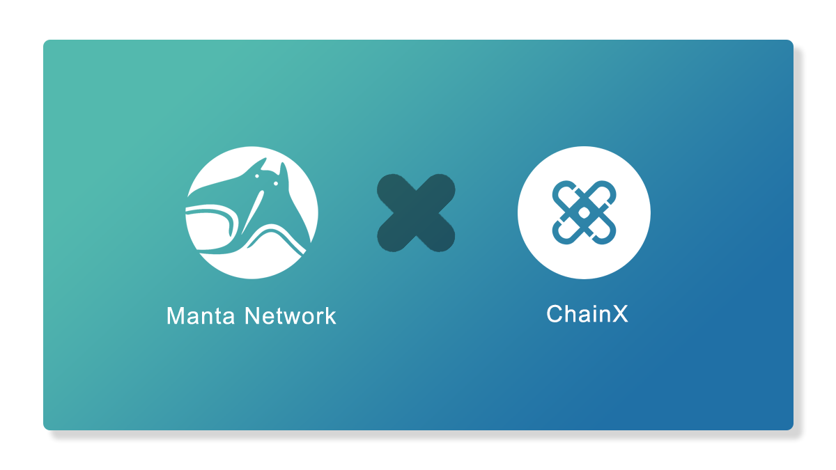 ChainX x Manta 파트너십 | by 체인몬스터 | MantaNetworkKorea | Medium