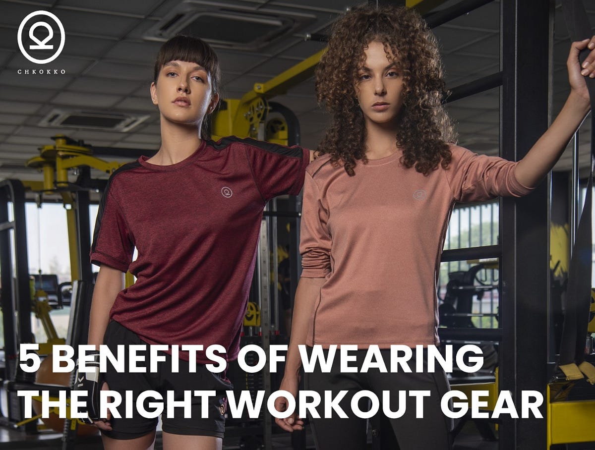 Benefits of wearing the right workout gear | by chkokko r | Medium