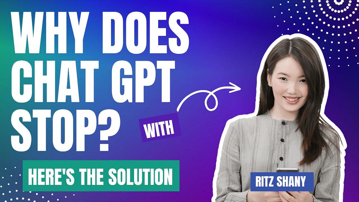 Why does chat gpt stop? | by Twalhatadamz | Apr, 2023 | Medium