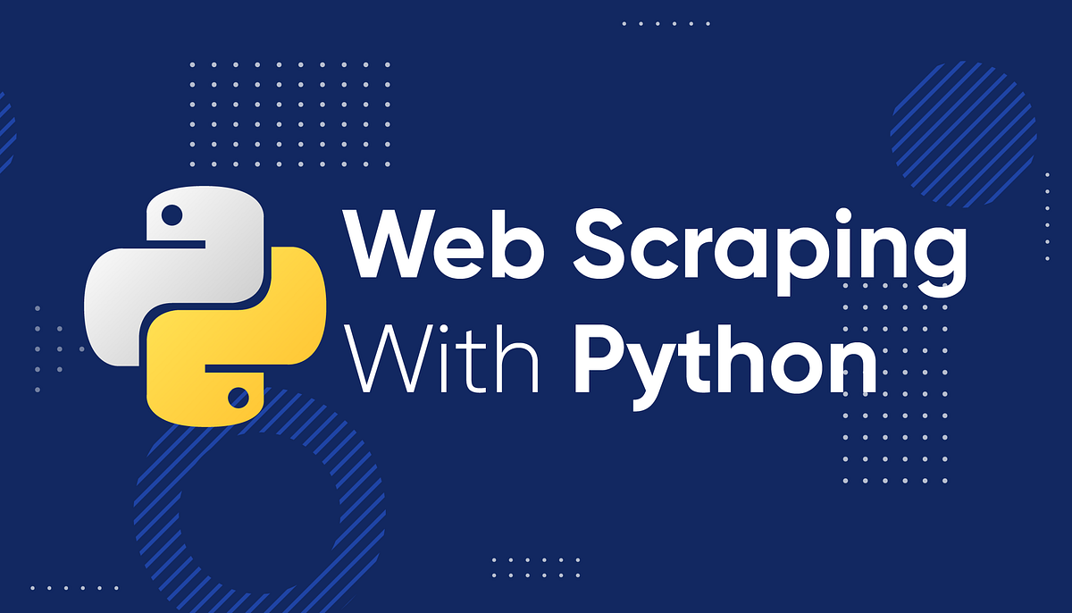 Web Scraping With Python. Imagine you need to gather information… | by kamal | Medium